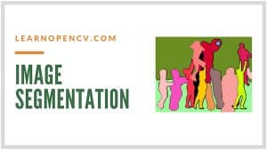 image segmentation | LearnOpenCV