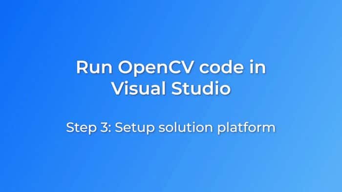 code-opencv-in-visual-studio | LearnOpenCV
